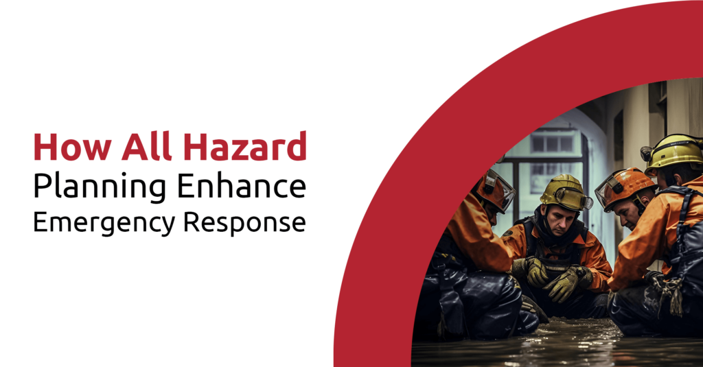 How All-Hazard Planning Enhances Emergency Response - Expert Crisis ...