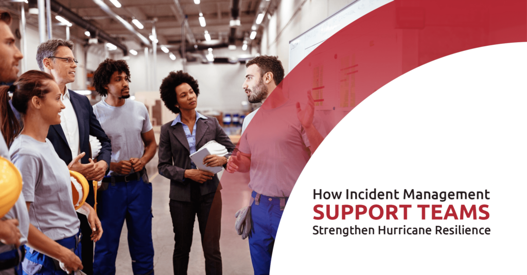 Strengthening Hurricane Resilience with Incident Management Teams